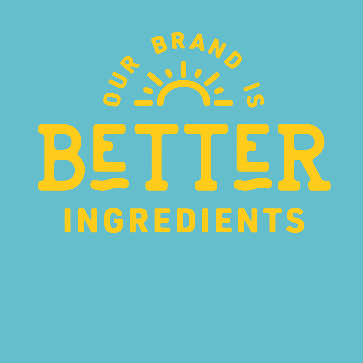 Better Ingredients – Better Snacks